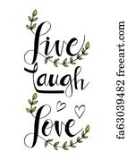 Free art print of Live, Laugh, Love phrase. Live, Laugh, Love ...